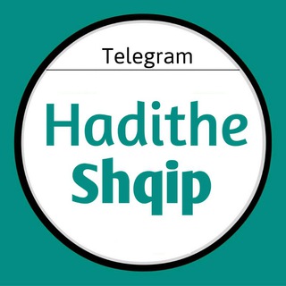 @haditheshqip - view channel telegram Hadithe Shqip