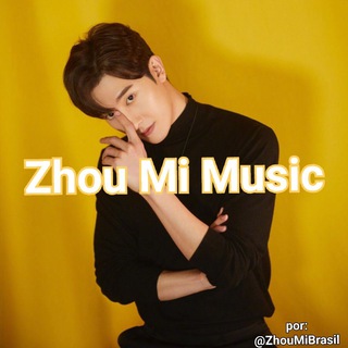 @zhoumibrmusicbot: Zhou Mi Music